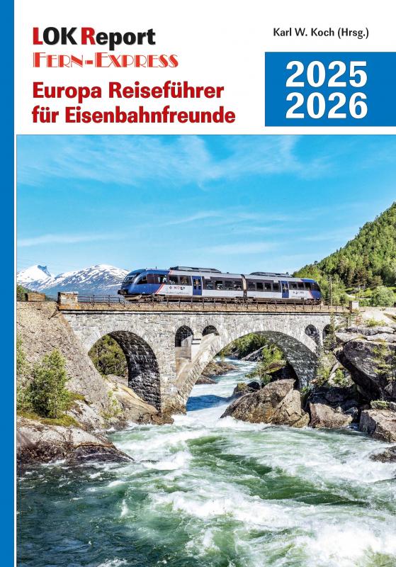 LOK Report Europa Reiseführer für Eisenbahnfreunde 2025/2026 | Lesejury
