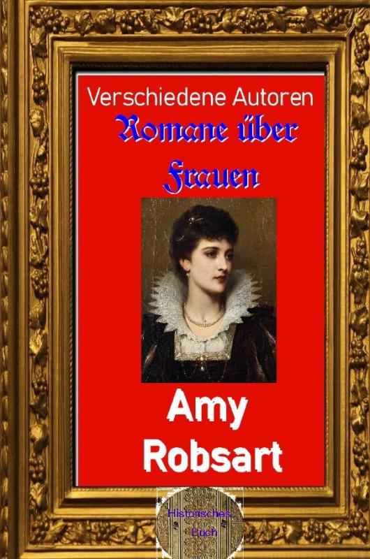 Romane über Frauen / Romane über Frauen, 25. Amy Robsart | Lesejury