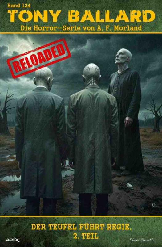 Tony Ballard - Reloaded, Band 124: Der Teufel führt Regie, 2. Teil ...